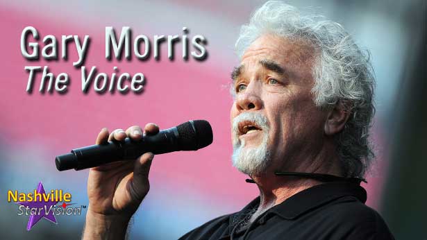 Gary Morris - The Voice! | NASHVILLE STARVISION™